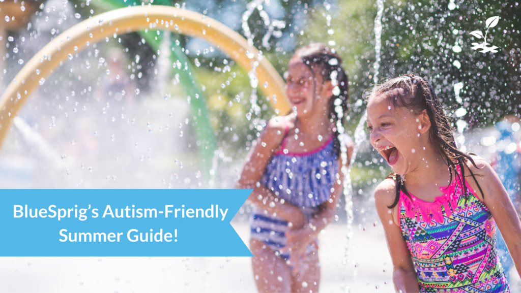 BlueSprig’s Autism-Friendly Summer Guide! - Bluesprig Autism