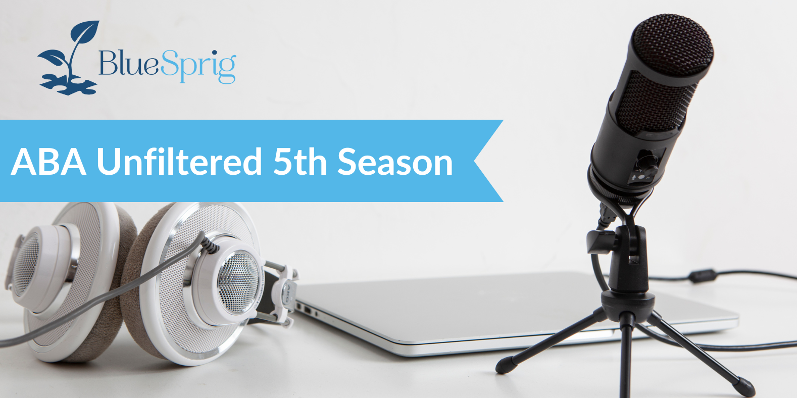 Fifth Season of ABA Unfiltered is Coming February 2nd - Bluesprig Autism