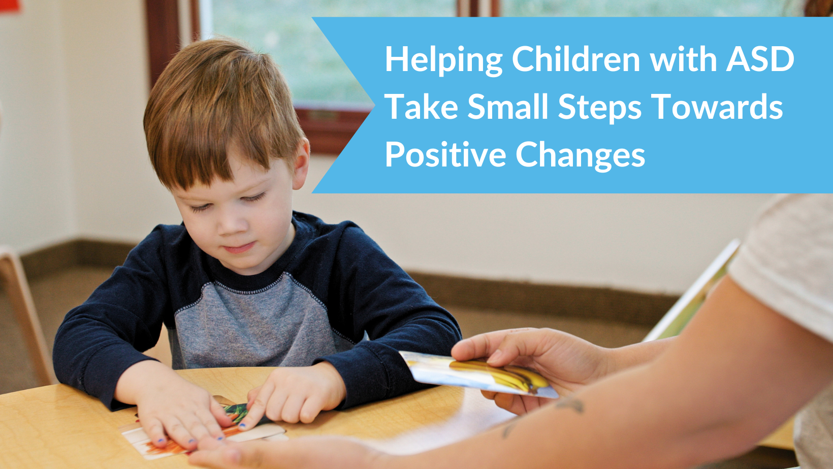 Helping Children with ASD Take Small Steps Towards Positive Changes ...