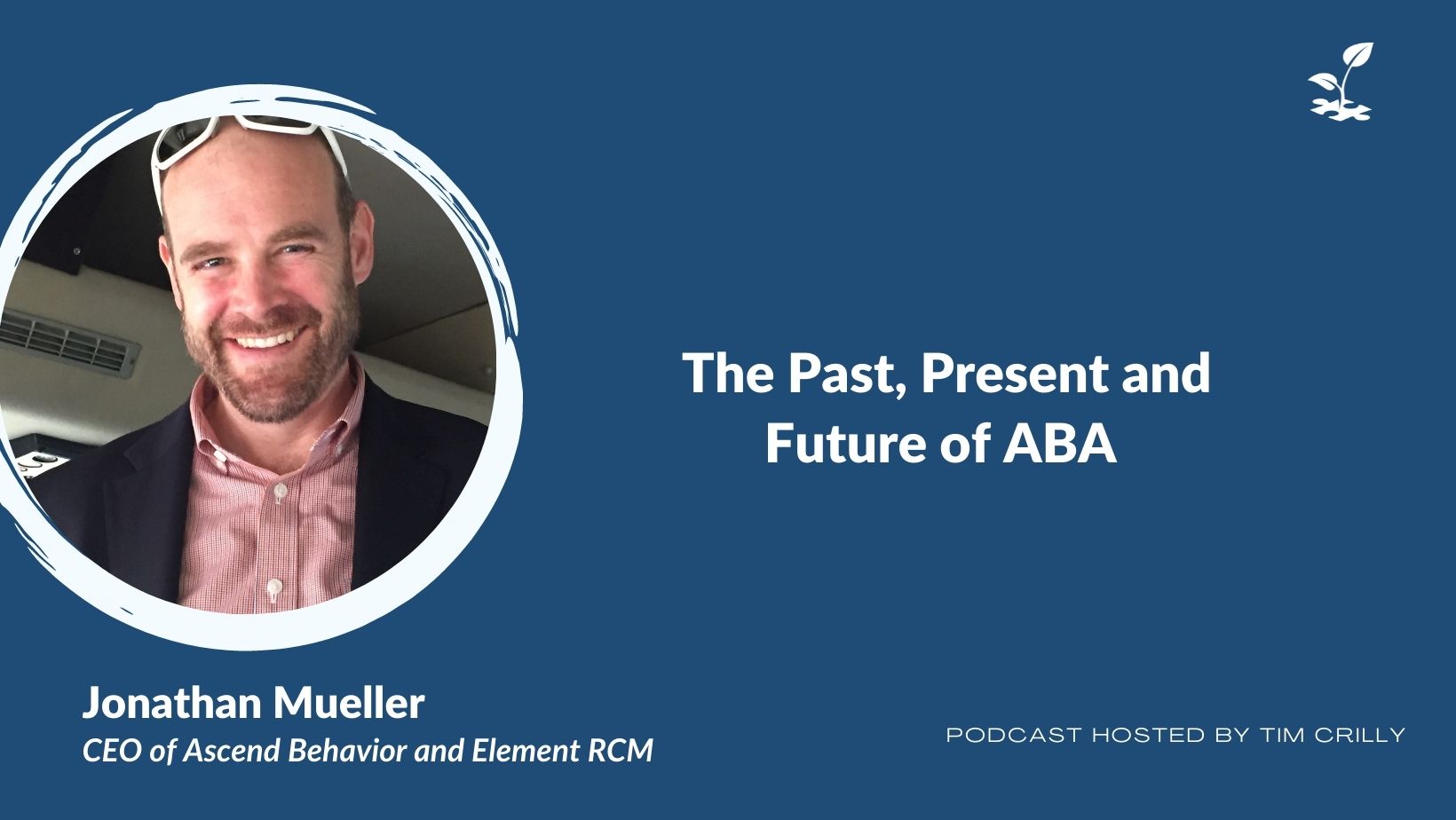 Season 3: Episode 8 - The Past, Present, and Future of ABA - Bluesprig ...