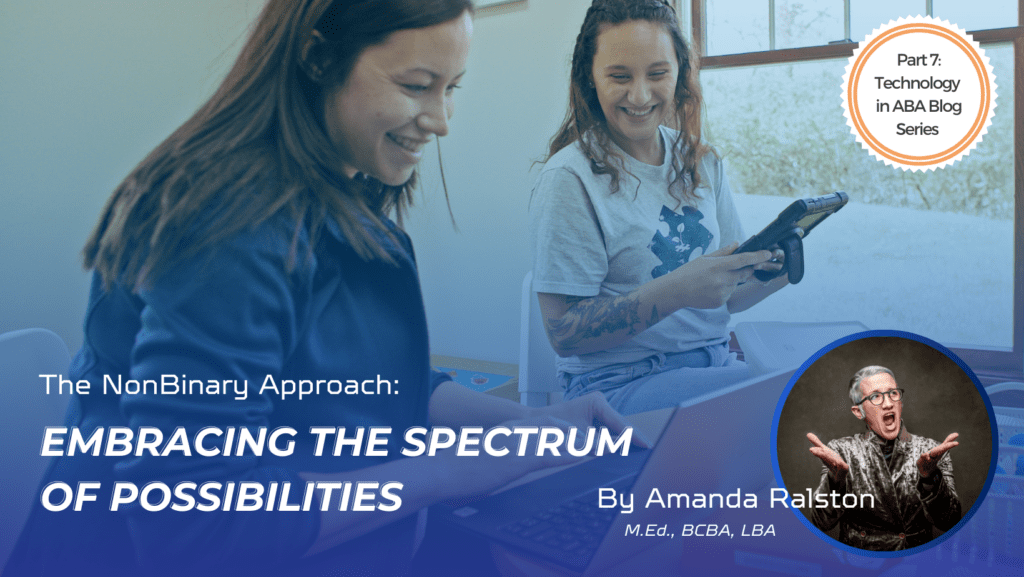 The NonBinary Approach: Embracing the Spectrum of Possibilities ...